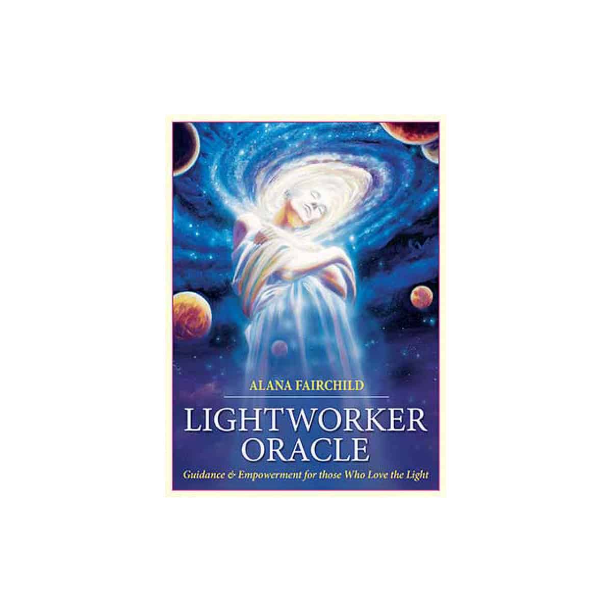 Lightworker Oracle by Alana Fairchild » Unknown Truth Tarot
