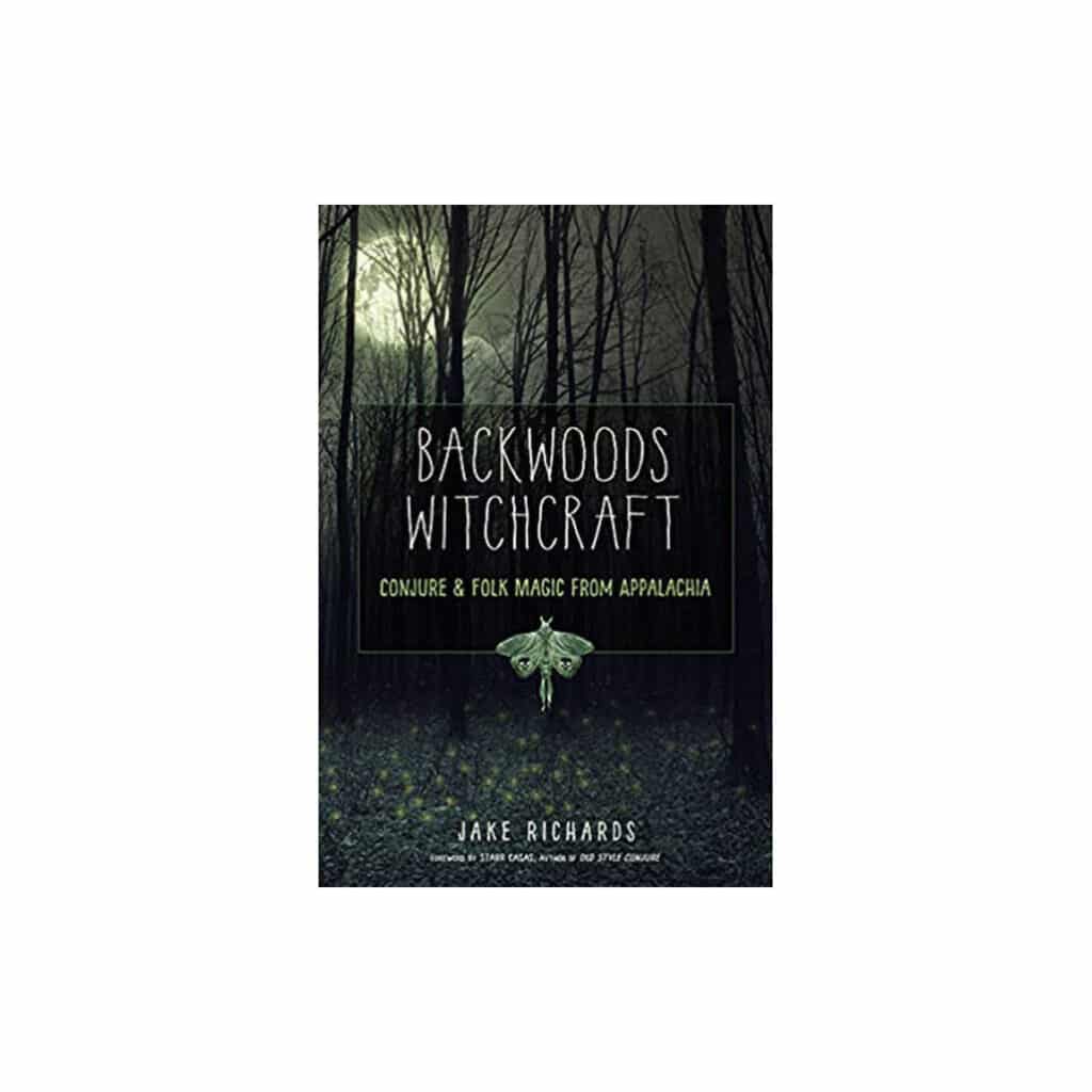 Backwoods Witchcraft by Jake Richards » Unknown Truth Tarot