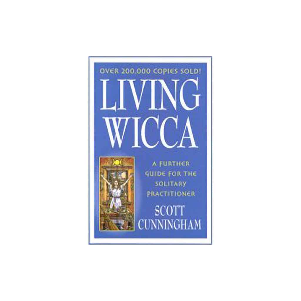 Living Wicca by Scott Cunningham » Unknown Truth Tarot